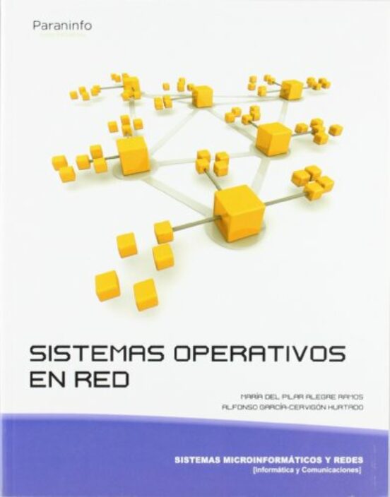 SISTEMAS OPERATIVOS EN RED (CICLOS FORMATIVOS GRADO MEDIO) | ALFONSO GARCIA CERVIGON HURTADO ...