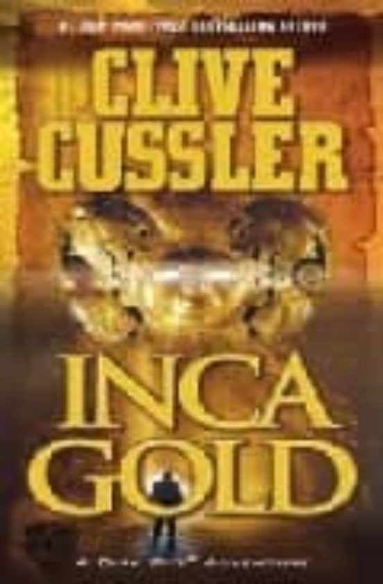 INCA GOLD | CLIVE CUSSLER | Casa del Libro
