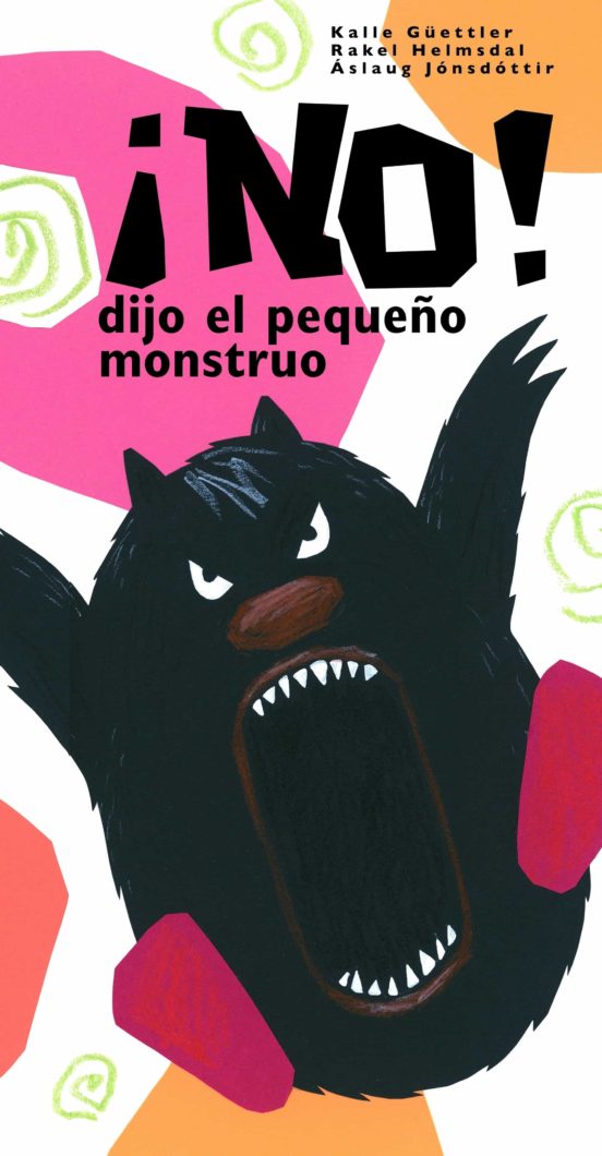 ¡NO! DIJO EL PEQUEÑO MONSTRUO (MONSTRUITOS Y MONSTRUAZOS) | ASLAUG ...
