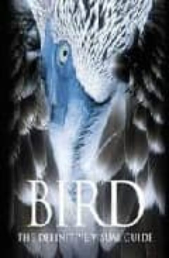 BIRD: THE DEFINITIVE VISUAL GUIDE | VV.AA. | Casa del Libro