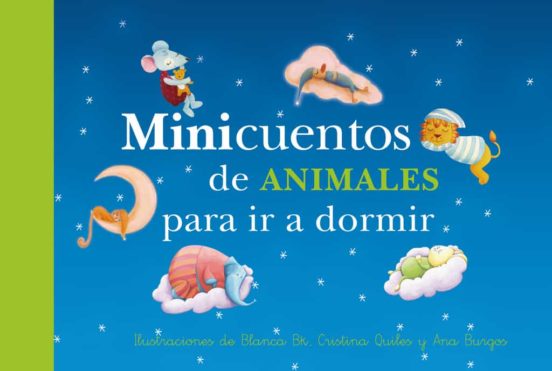 MINICUENTOS DE ANIMALES PARA IR A DORMIR (RECOPILATORIO) | BLANCA BK ...