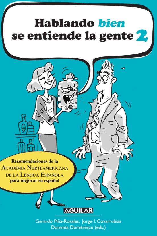 HABLANDO BIEN SE ENTIENDE LA GENTE 2 EBOOK | ACADEMIA NORTEAMERICANA DE ... HABLANDO BIEN SE ENTIENDE LA GENTE 2 EBOOK | ACADEMIA NORTEAMERICANA DE ...
