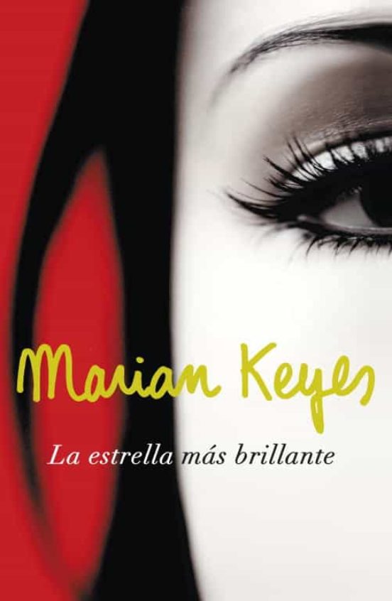 LA ESTRELLA MAS BRILLANTE | MARIAN KEYES | Casa del Libro