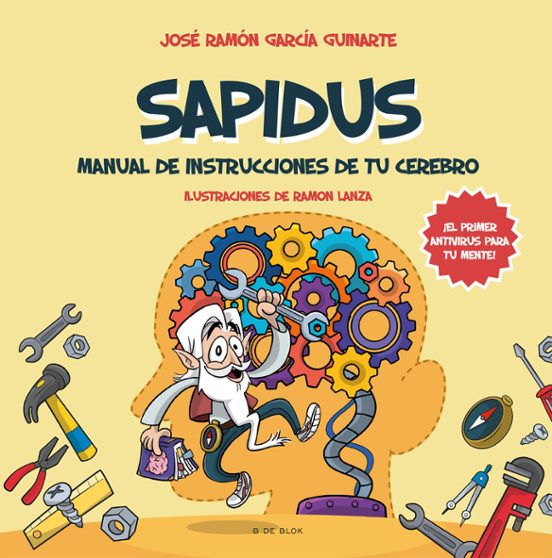 SAPIDUS: MANUAL DE INSTRUCCIONES DE TU CEREBRO | JOSE RAMON GARCIA ... SAPIDUS: MANUAL DE INSTRUCCIONES DE TU CEREBRO | JOSE RAMON GARCIA ...