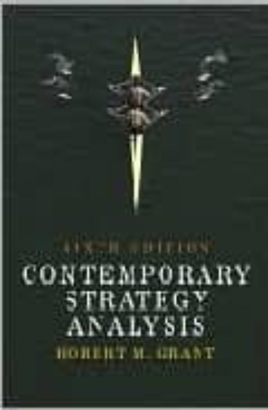 CONTEMPORARY STRATEGY ANALYSIS : CONCEPTS, TECHNIQUES, APPLICATIO ...