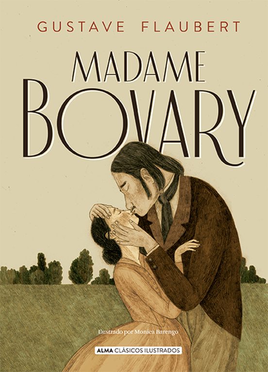 MADAME BOVARY (CLÁSICOS ILUSTRADOS) (NUEVA EDICIÓN 2021) | GUSTAVE FLAUBERT | Casa del Libro