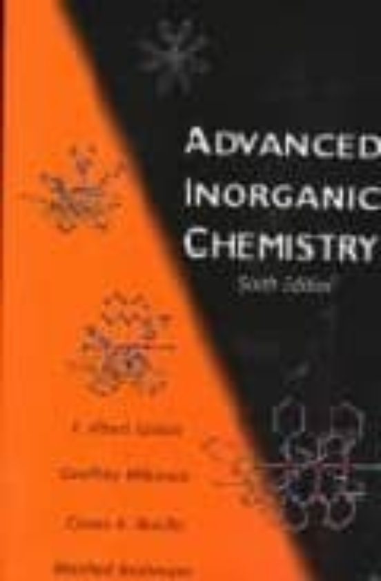 ADVANCED INORGANIC CHEMISTRY: A COMPREHENSIVE TEXT (6TH ED.) | GEOFFREY ...