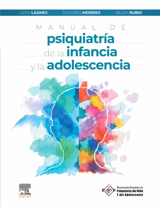 MANUAL DE PSIQUIATRIA DE LA INFANCIA Y LA ADOLESCENCIA | LUISA LAZARO ... MANUAL DE PSIQUIATRIA DE LA INFANCIA Y LA ADOLESCENCIA | LUISA LAZARO ...