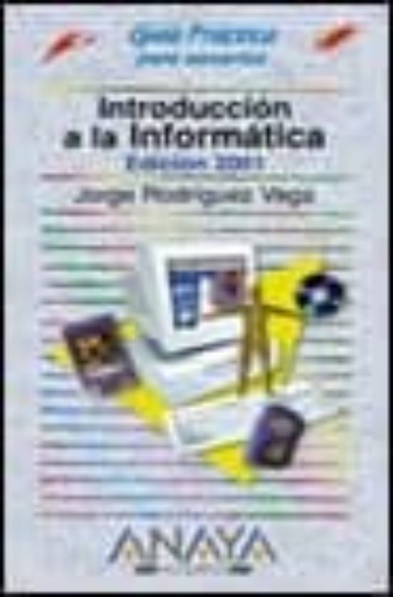 INTRODUCCION A LA INFORMATICA: EDICION 2001 (INCLUYE CD-ROM) | JORGE ...