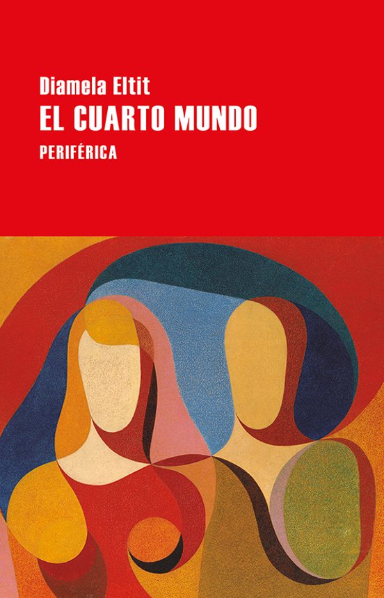 EL CUARTO MUNDO | DIAMELA ELTIT | Casa del Libro